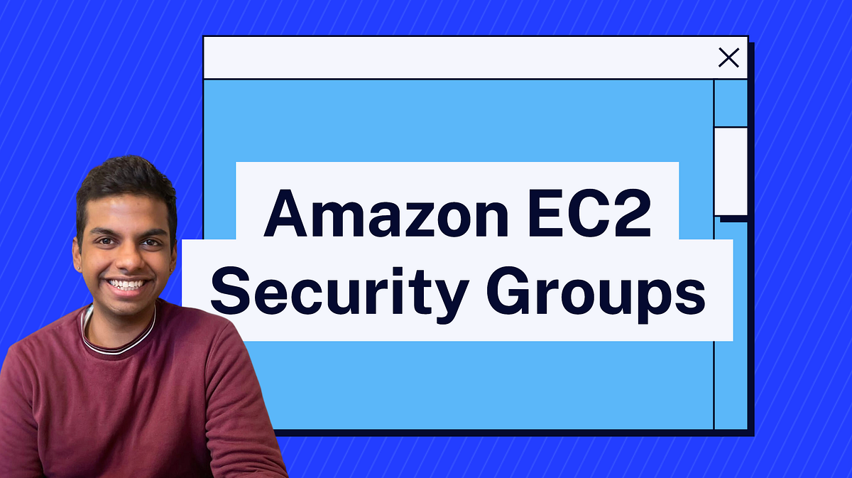 Amazon EC2 Security Groups: Your Virtual Gatekeepers | by Don Kaluarachchi | AWS in Plain English