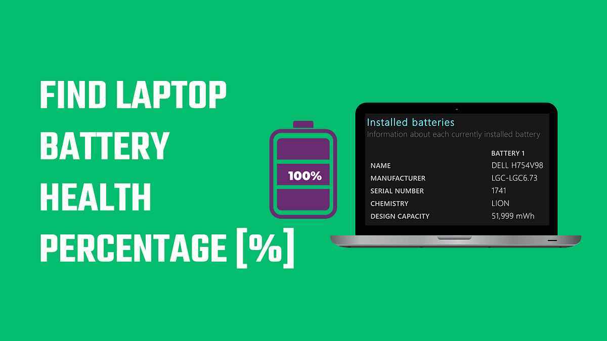 How to check laptop battery health? | by Hey, Let's Learn Something ...