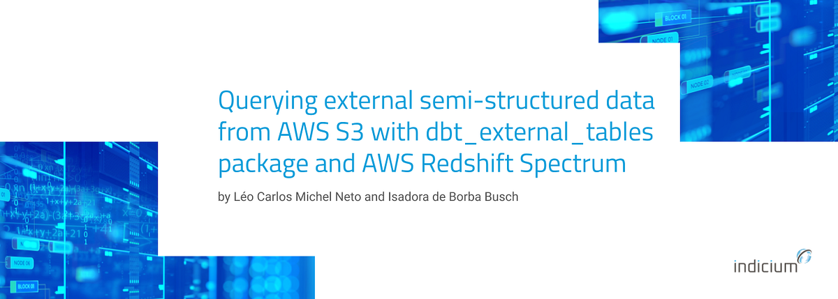 Querying external semi-structured data from AWS S3 with dbt_external_tables package and AWS ...