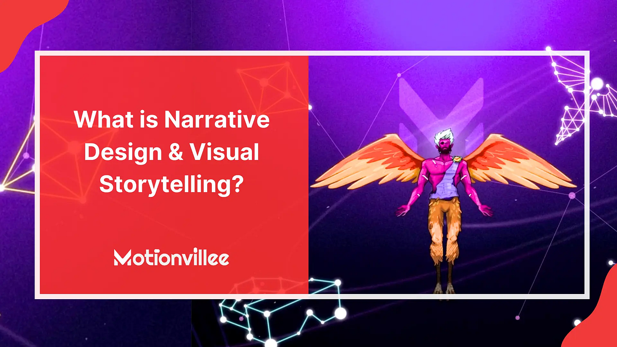 What is Narrative Design & Visual Storytelling? | by Motionvillee | Medium