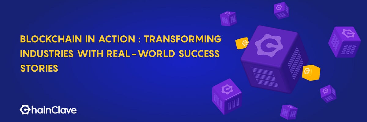 Blockchain in Action: Transforming Industries with Real-world Success ...