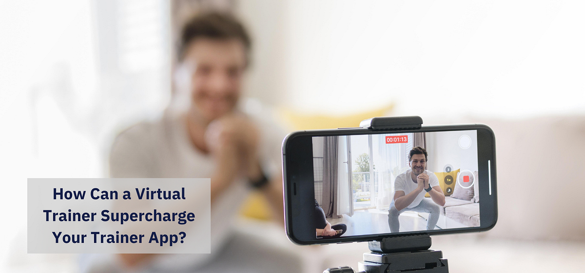 How Can a Virtual Trainer Supercharge Your Trainer App? | by FittyAI ...