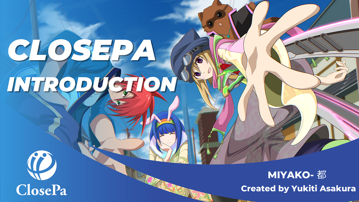 CLOSEPA Introduction. Not company, Not DAO. We are CLOSEPA… | by CLOSEPA | Medium