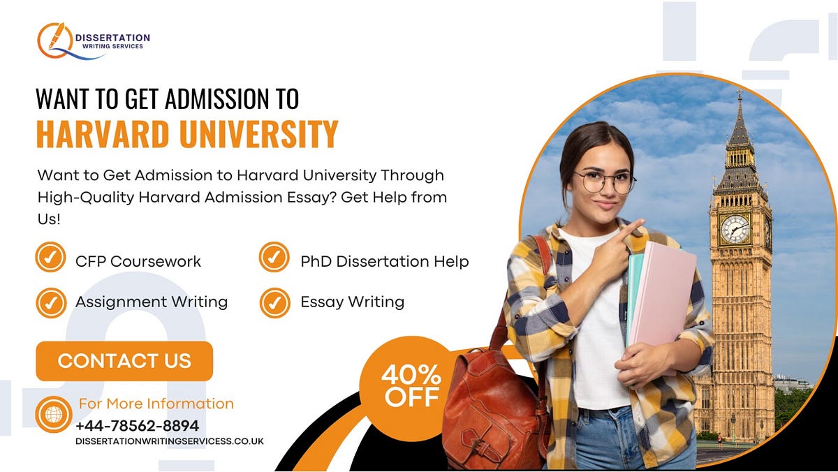 Striving for admission to Harvard University - Dissertation & Research ...