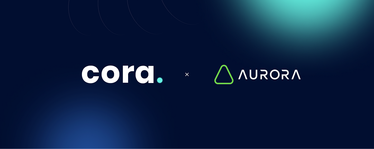 Cora launches Testnet on AURORA. On December 2022, with the support of ...