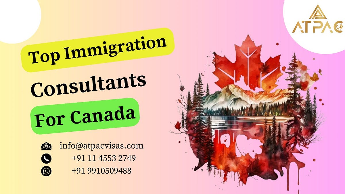 Top Immigration Consultants for Canada | by Atpac | Apr, 2024 | Medium