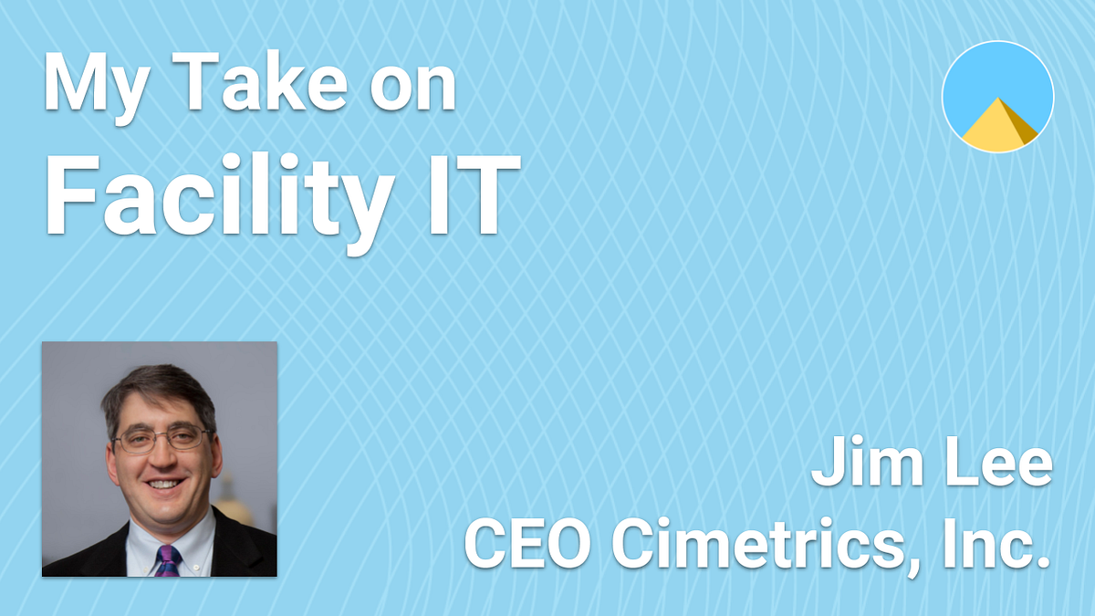 Jim Lee on Facility IT. There is a movement to reframe the… | by Jim ...