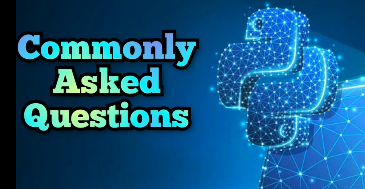 Commonly asked question in python🐍 interviews. 🖥️🖥️ | by ADITYA KALYAN ...