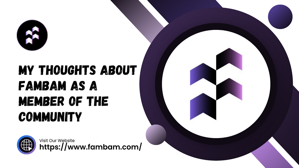 My Thoughts About Fambam As A Member of the Community | by Usoro ...