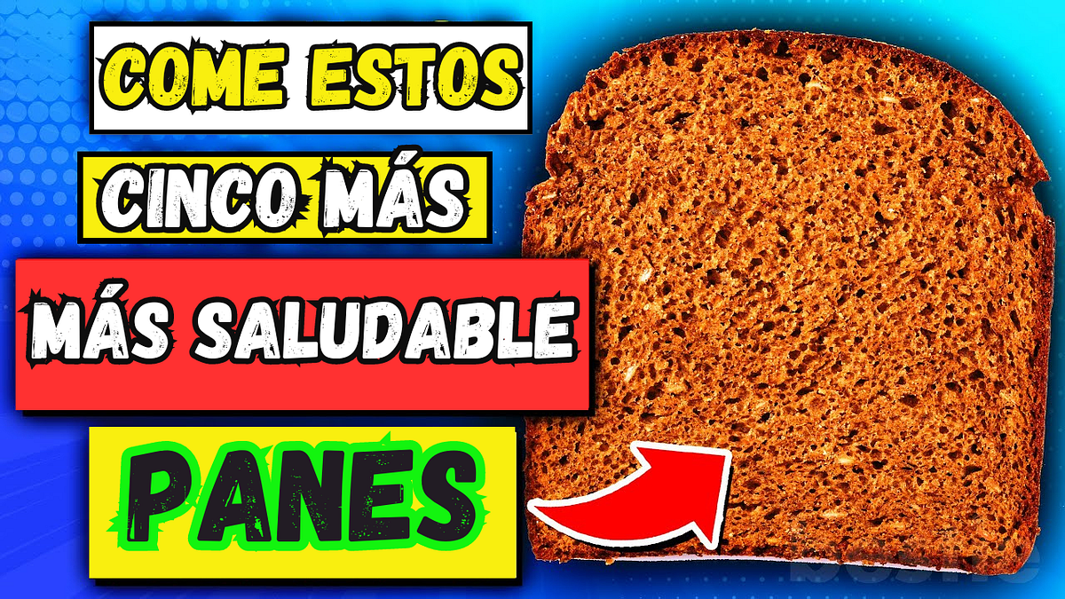 ¡Estás Comiendo el Pan EQUIVOCADO! Los 5 Tipos de Pan Más Saludables ...