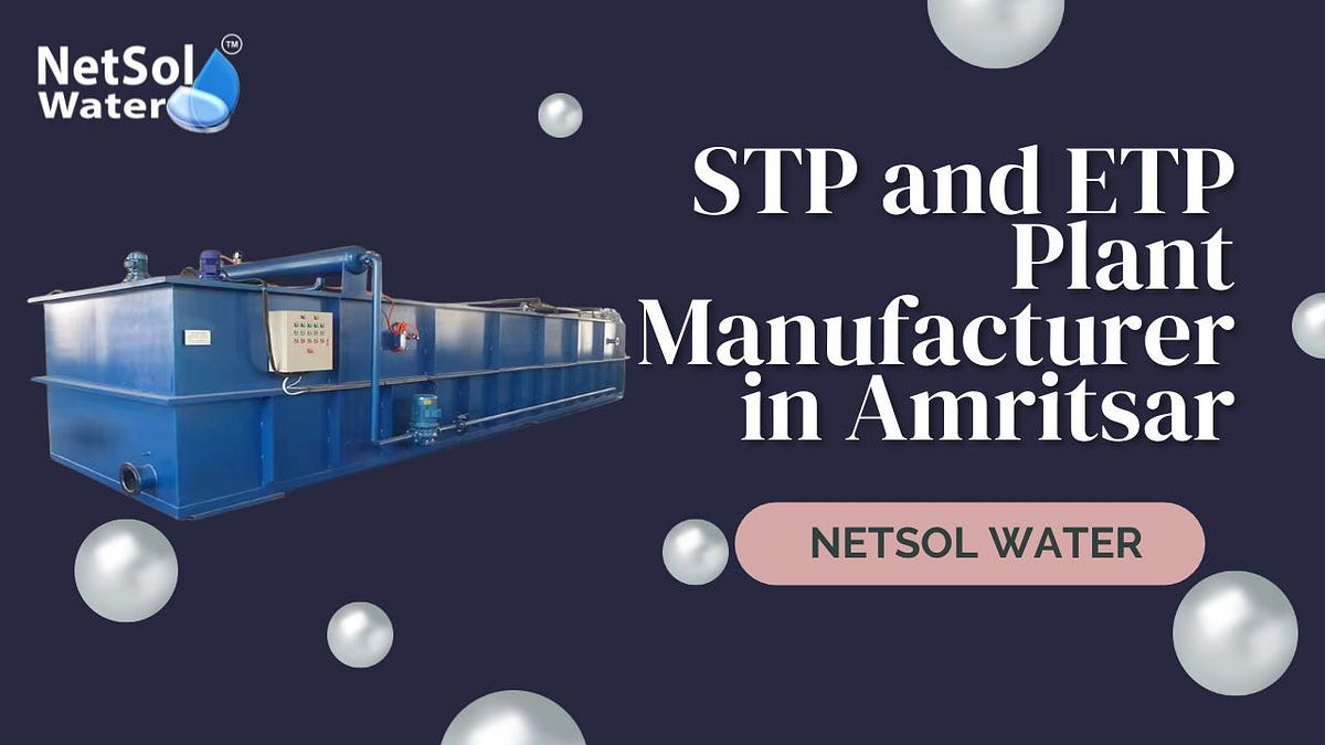 Best STP and ETP Plant Manufacturer in Amritsar- Water Treatment Plants | by Raushan kumar | Aug ...