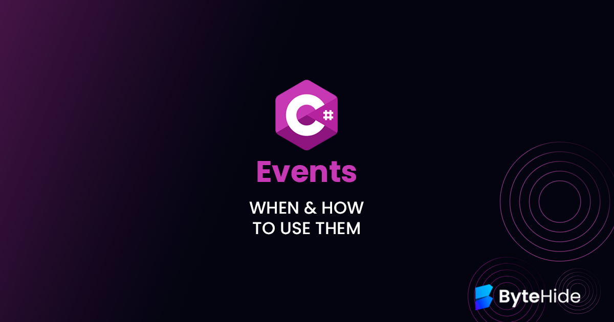 Events in C#: When and How to Implement Them | by Juan España | ByteHide | Medium