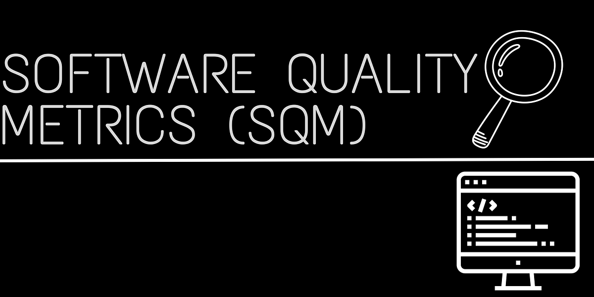 Memahami Software Quality Metrics (SQM) | by Bambang Jayasantika | May, 2024 | Medium