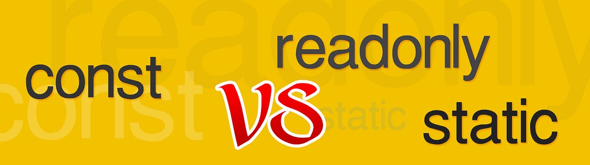 Const, Static และ Readonly ใน C#. หลังจากที่ได้จับต้อง C# มาได้ 3 ปี… | by Pichid Detson | Medium