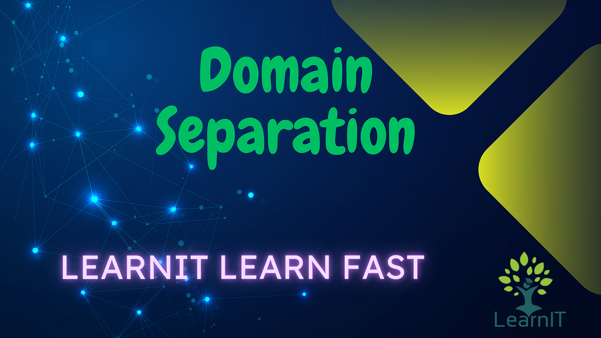 Part 1: What is Domain Separation? - Prashant LearnIT - Medium