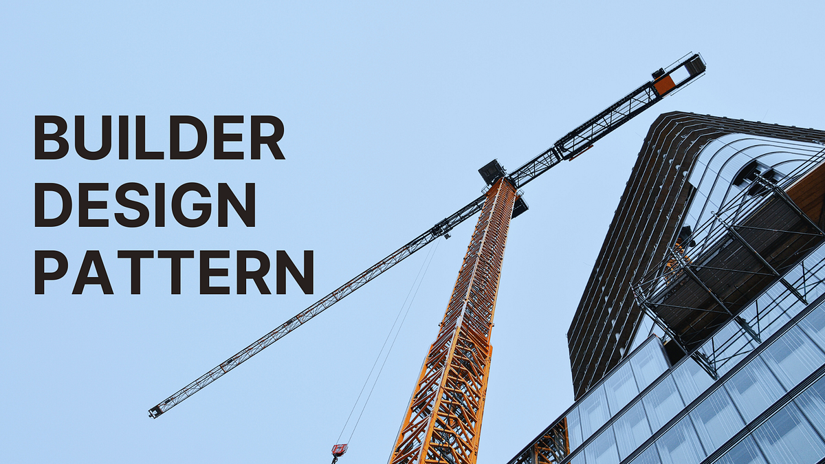Understanding the Builder Design Pattern in Kotlin: A Simple and In ...