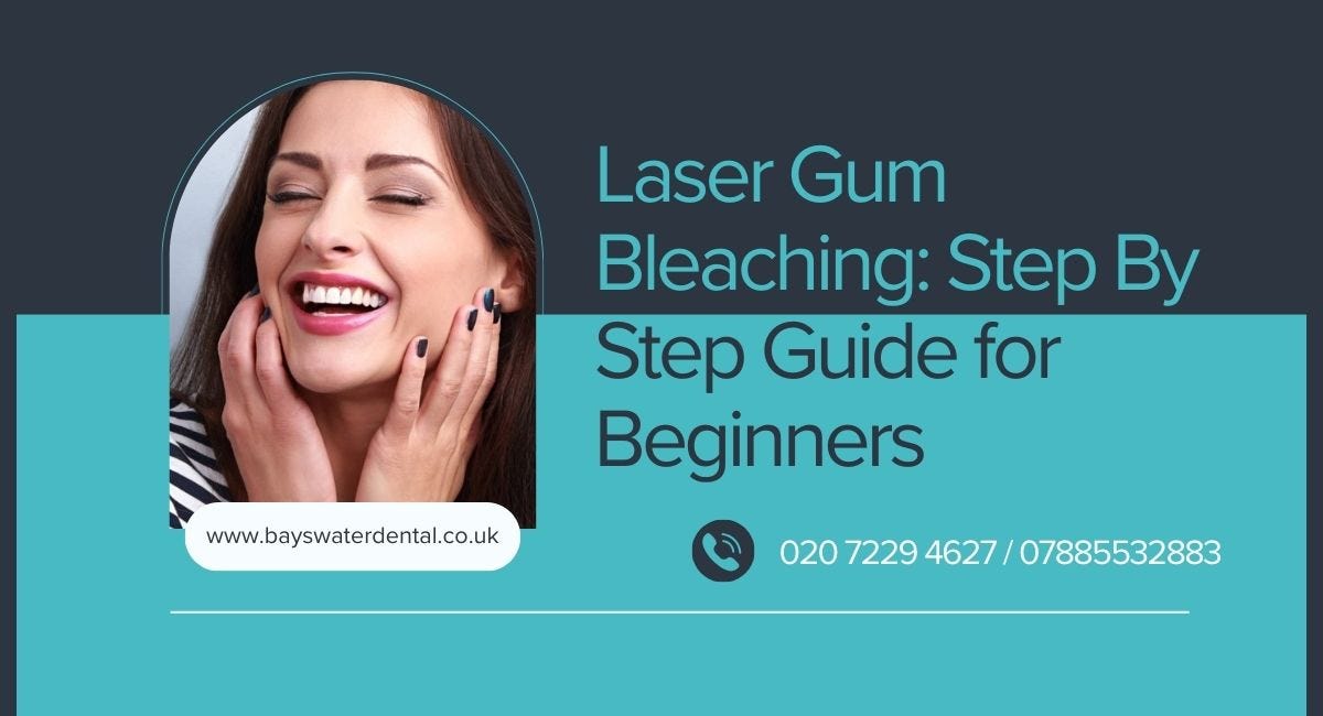 Laser Gum Bleaching: Step By Step Guide for Beginners - Bayswater ...