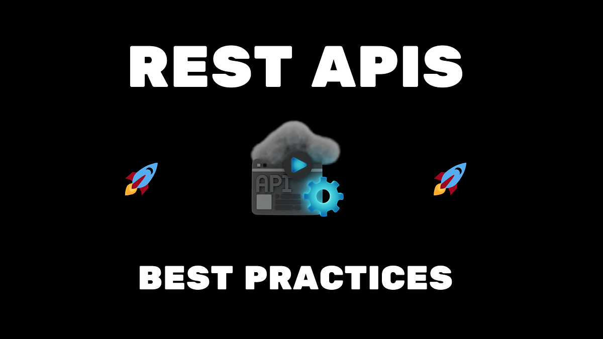 Designing REST APIs: Optimal Strategies and Best Practices | by Choco | Stackademic