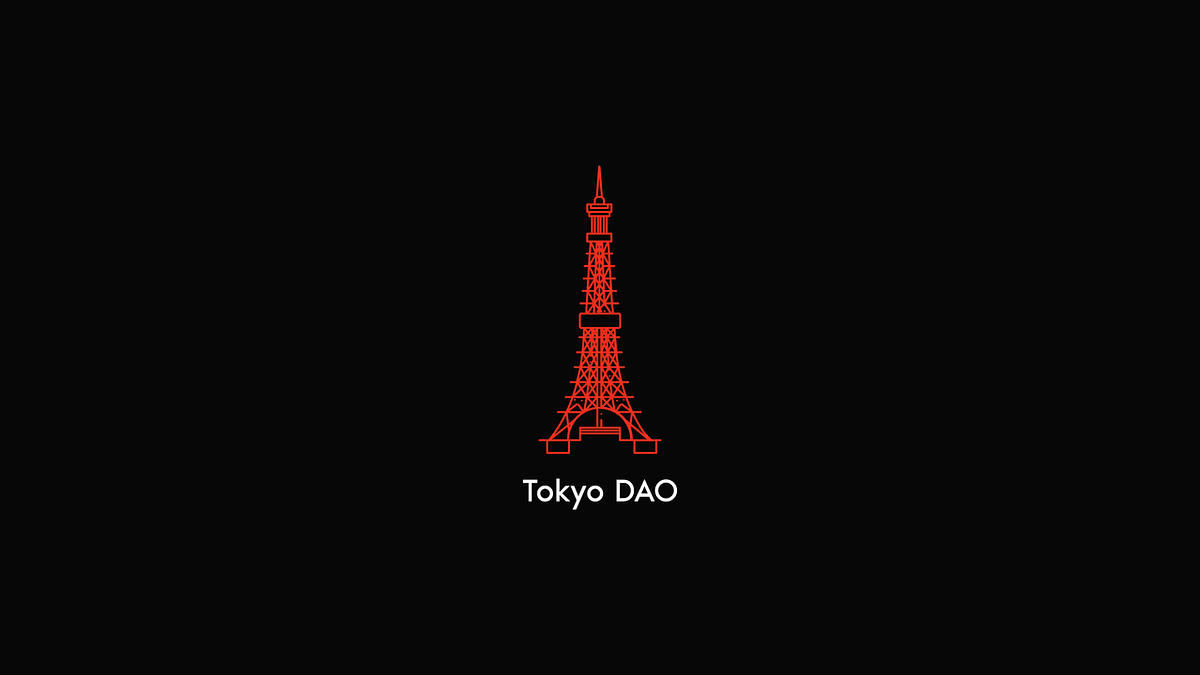 Tokyo DAO story. Build the Tokyo Tower on-chain… | by DAOaaS | Medium