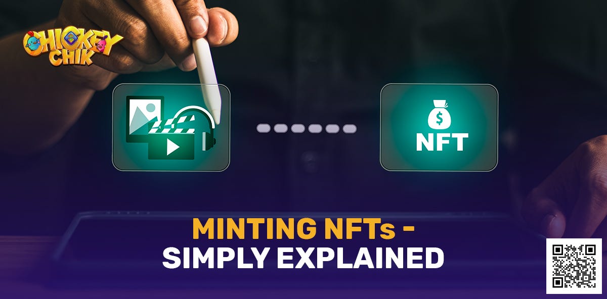 Minting NFTs simply explained | ChickeyChik