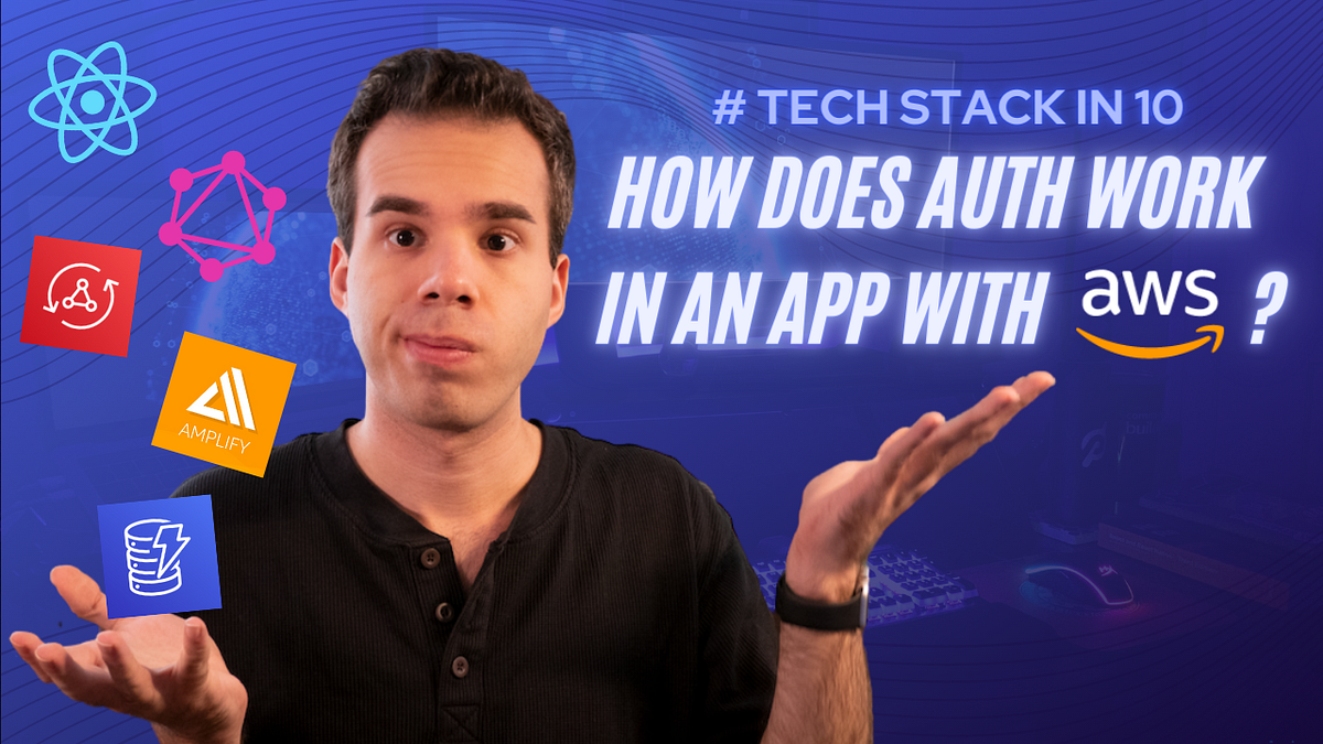 How Does Auth Work in a React App with AWS? | by Brian H. Hough | Tech Stack Playbook | Medium