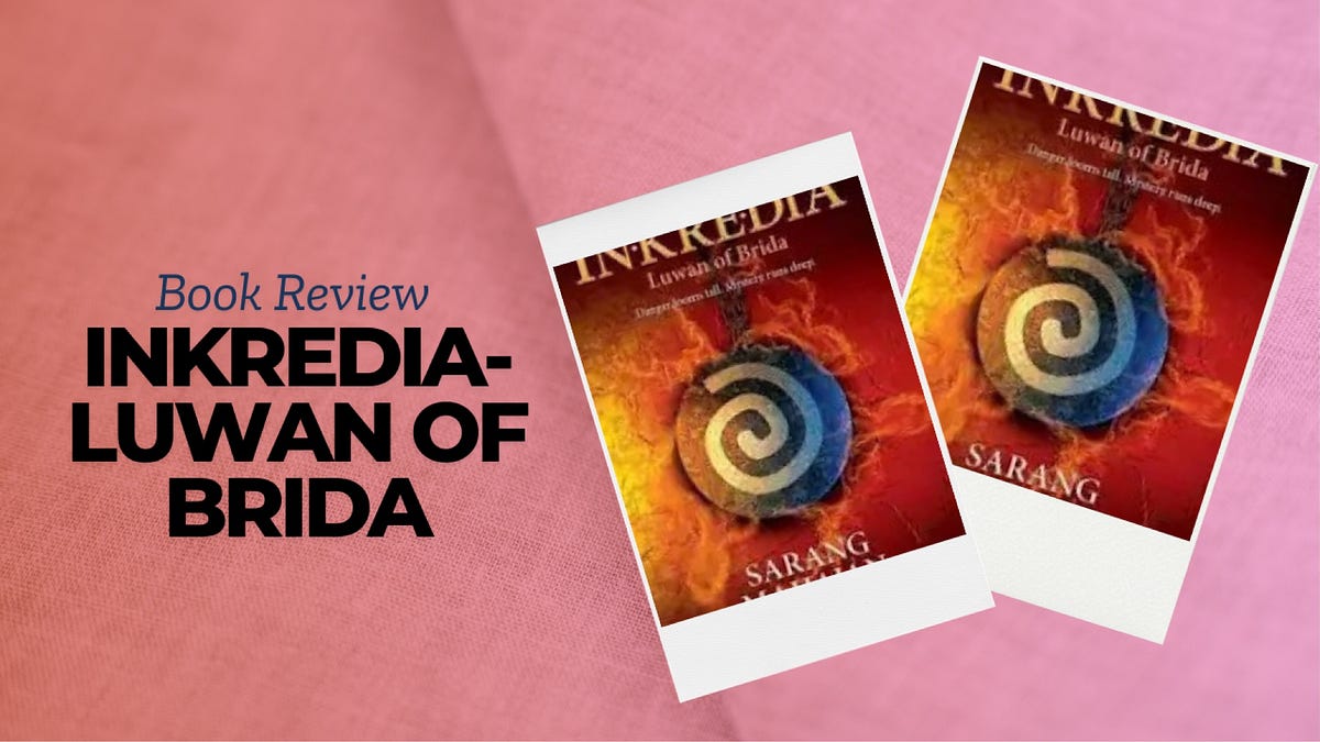 Inkredia- Luwan of Brida. Book Review | by Shaloo Walia | Books Over ...