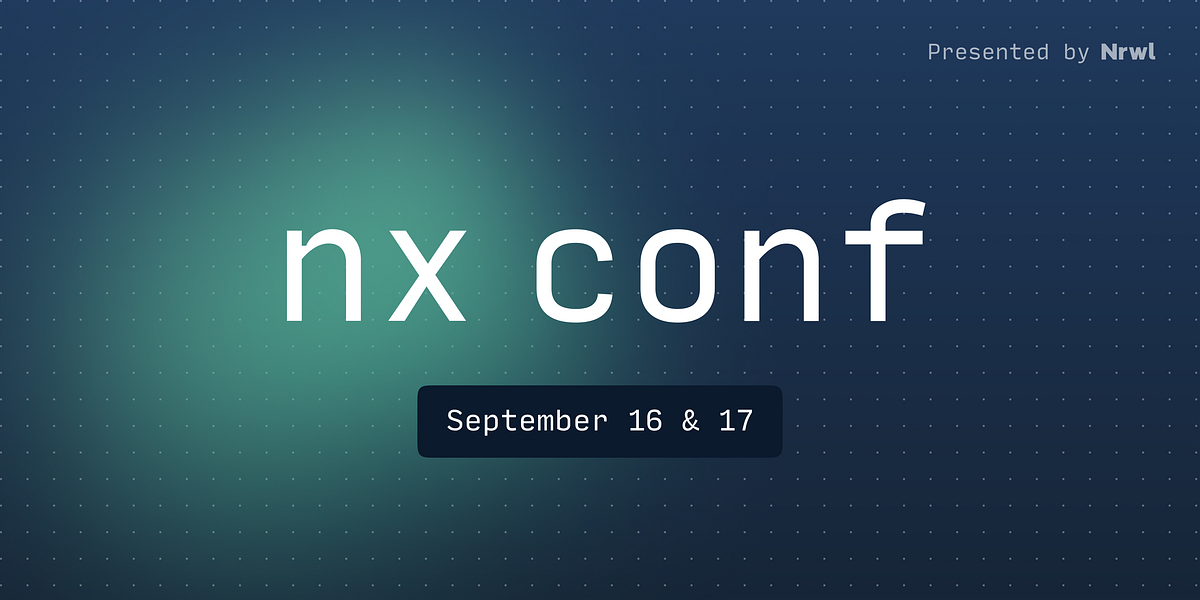 Nx Conf 2021 Agenda now online!. Nx Conf is just around the corner and… | by Nx | Nx Devtools