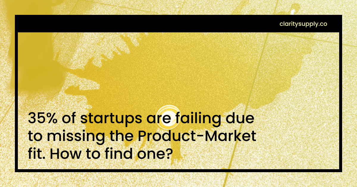 35% of startups are failing due to missing the Product-Market fit. How ...