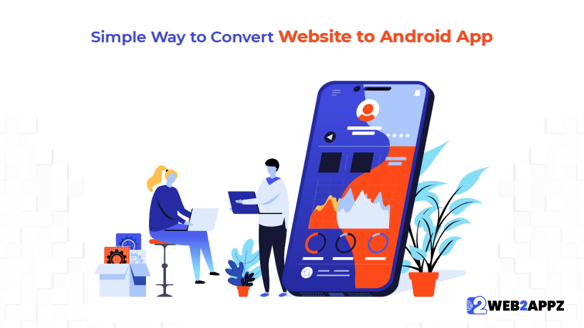 Simple Way to Convert Website to Android App | by shira | Web2appz | Medium