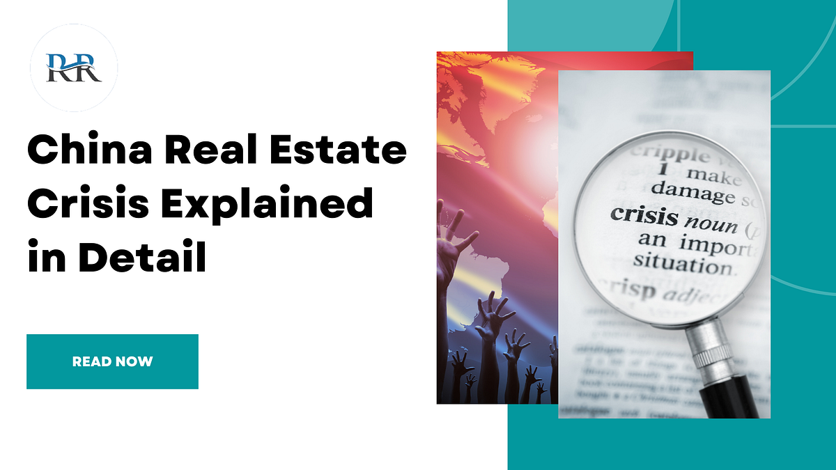 China Real Estate Crisis Explained in Detail | by RR Properti | Medium