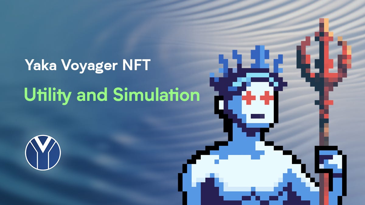 Yaka Voyager NFT: Utility and Simulation | by YAKA Finance | Medium