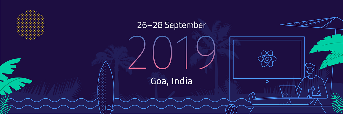 React India 2019 🏖 summarized. React India 2019 was organized at Goa ...