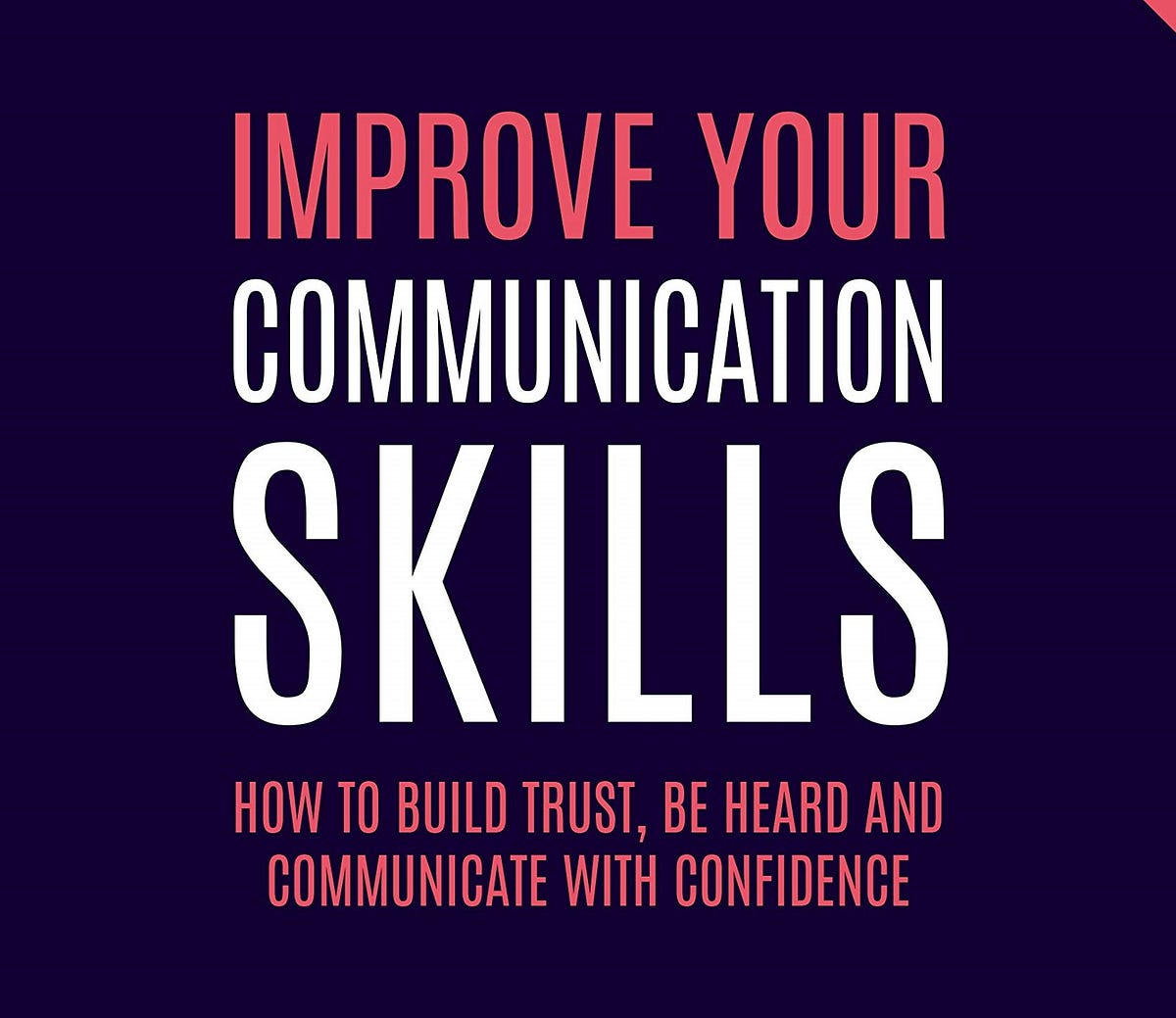 20 Tips To Boost Your Communication Skills & Confidence | by Ali Helmy ...