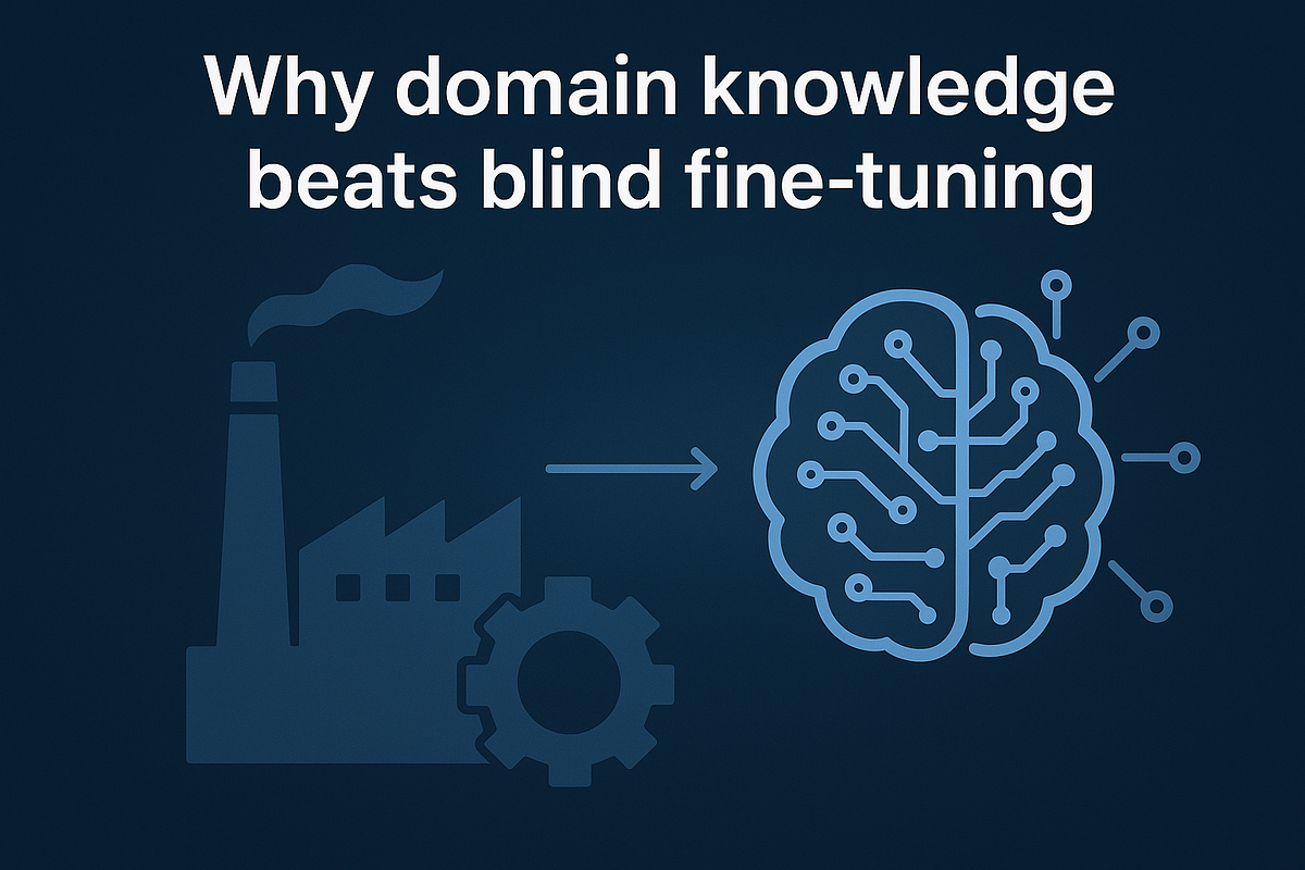 Why domain knowledge beats blind fine-tuning | by BENATALLAH Rayan ...
