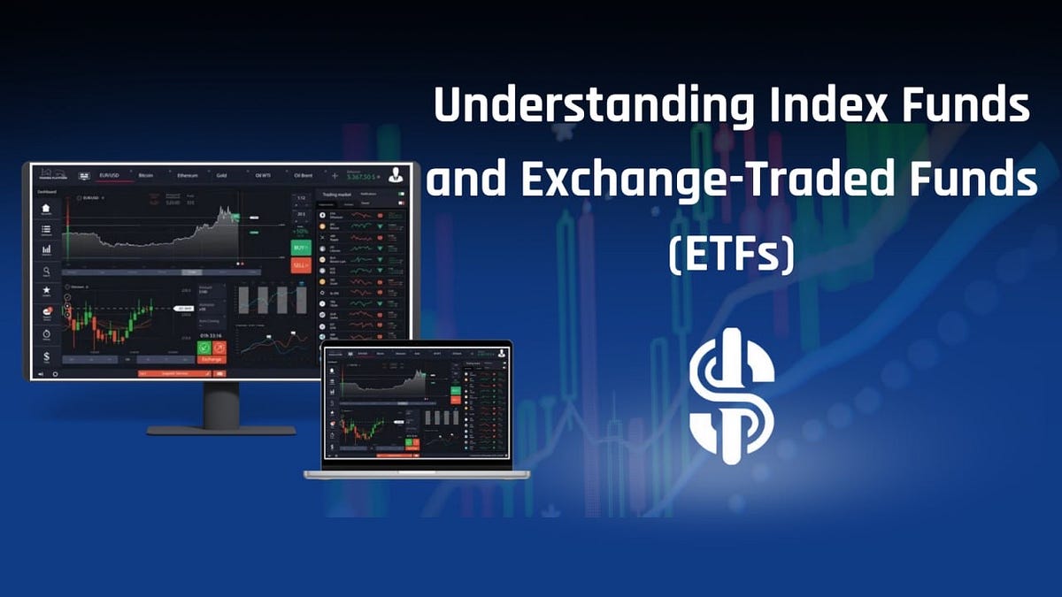 Understanding Index Funds and Exchange-Traded Funds (ETFs) | by 4Us.io ...