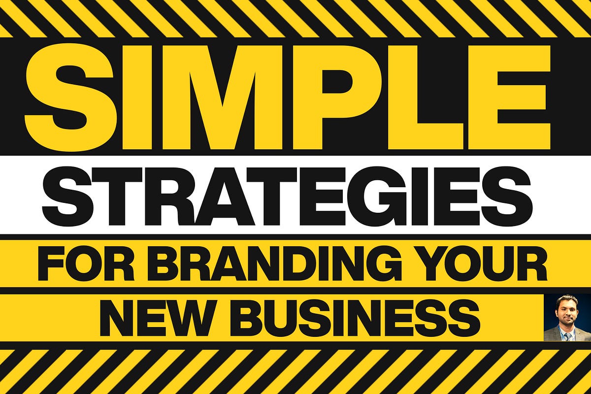 Simple Branding Strategies With Explanations | by Rubban Kunasakaran ...