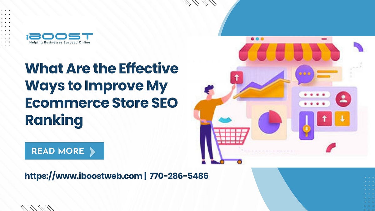 What Are the Effective Ways to Improve My Ecommerce Store SEO Ranking ...