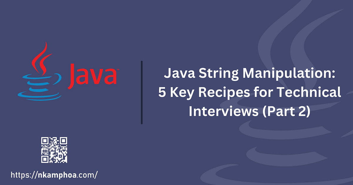 Discover 5 String Recipes for Technical Interviews (Part 2) | by Noel ...