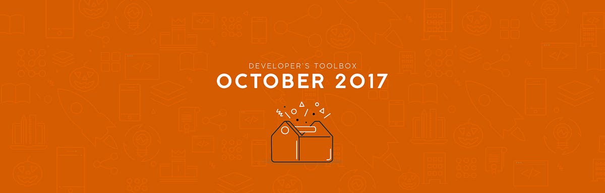 This month’s most useful tools for developers — October 2017 | by ...