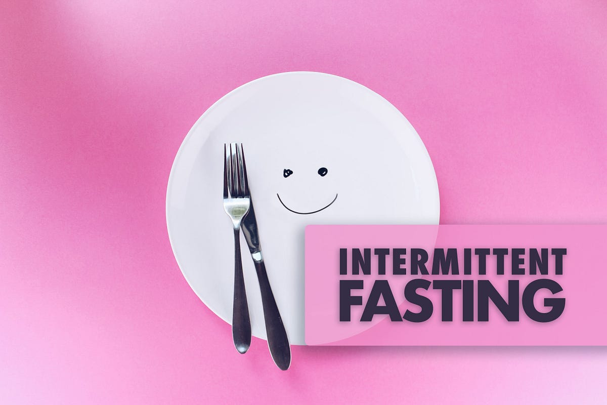 Intermittent Fasting: How It Can Completely Transform Your Health | by ...