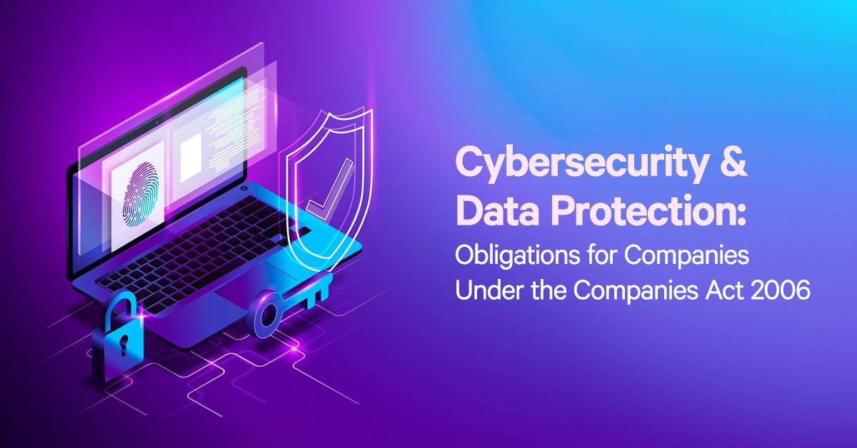Cybersecurity and Data Protection: Obligations for Companies Under the ...