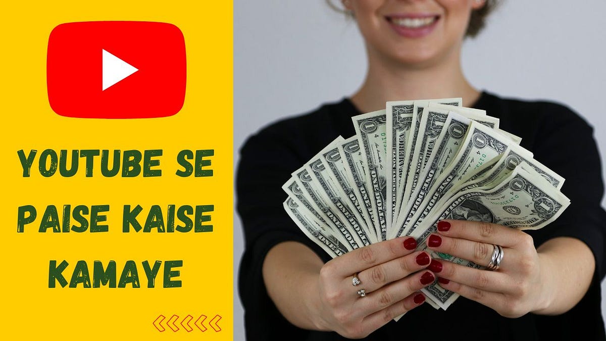 YouTube Se Paise Kaise Kamaye in Hindi - Hindi Edge - Medium