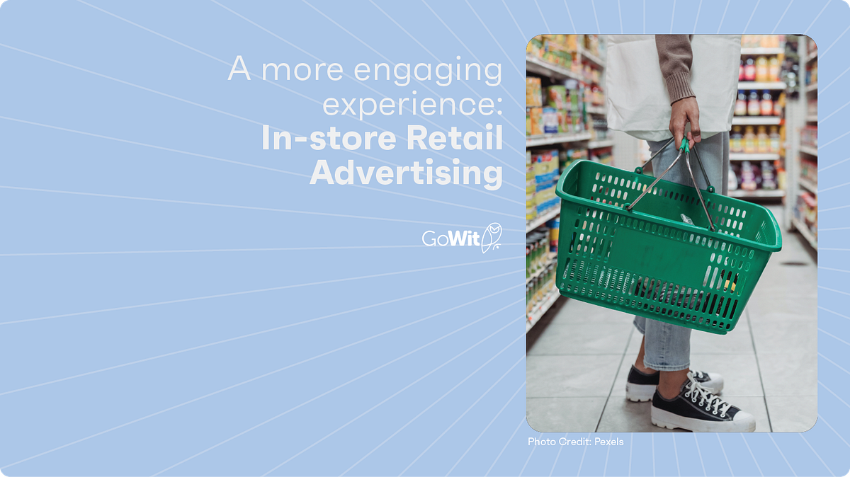 In-store Retail Advertising. Digital in-store advertising is a… | by ...