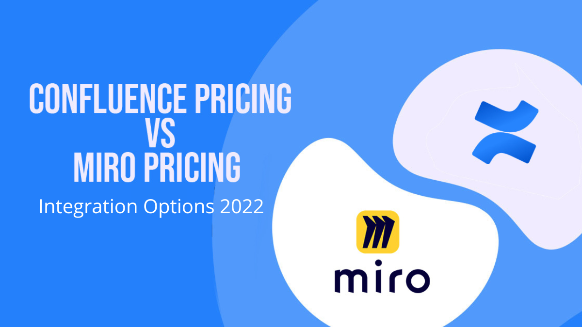 Confluence Pricing Vs Miro Pricing Integration Options 2022 | by ...