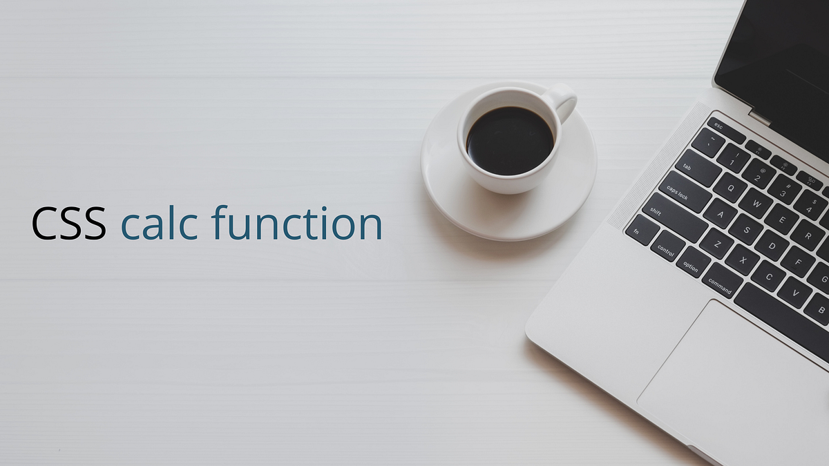 CSS calc function. For more questions and answers visit… | by Pravin M | Medium