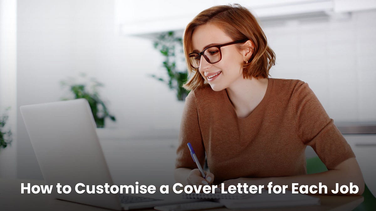 How to create a cover letter for different jobs - CVWriting - Medium