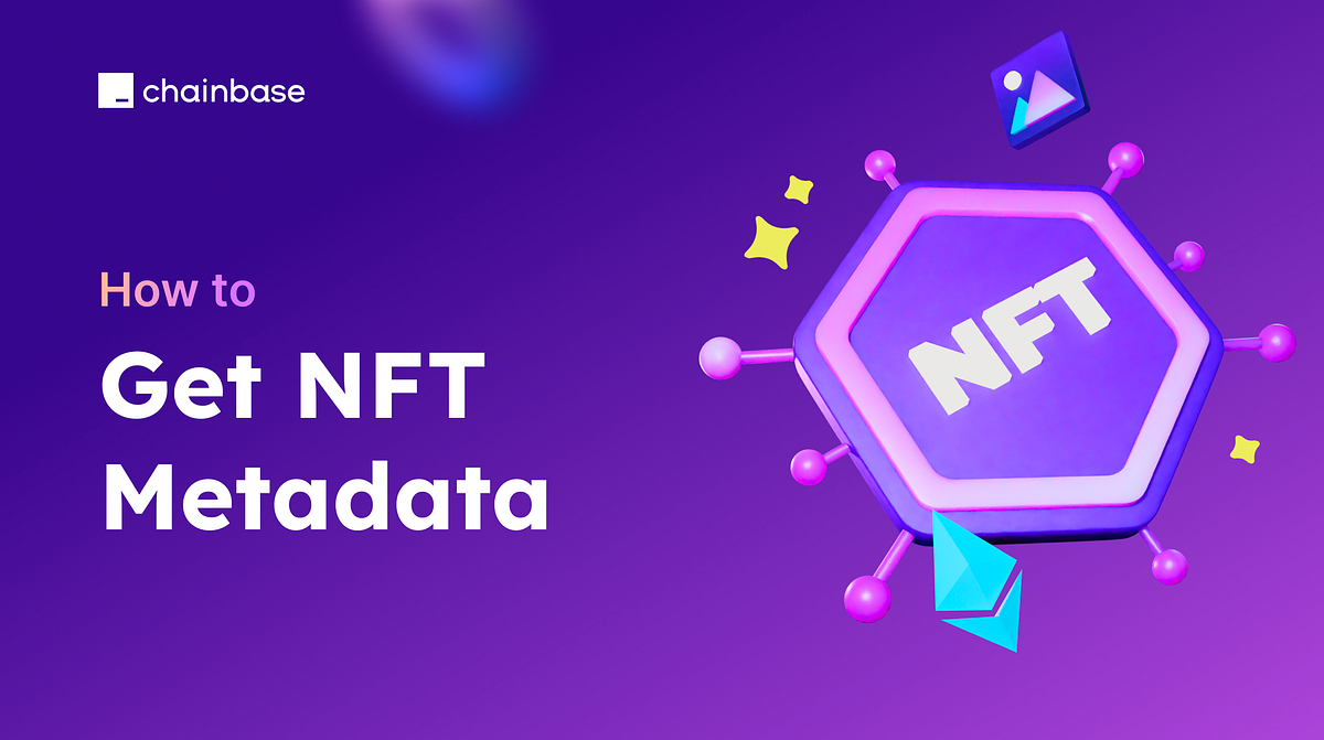 Como obter metadados NFT. Esquema | by Chainbase-Português | Medium