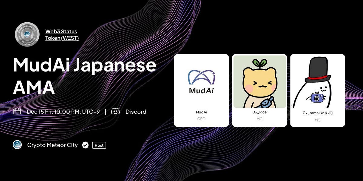 MudAi Japanese AMA hosted by Crypto Meteor City | by MudAi | Medium