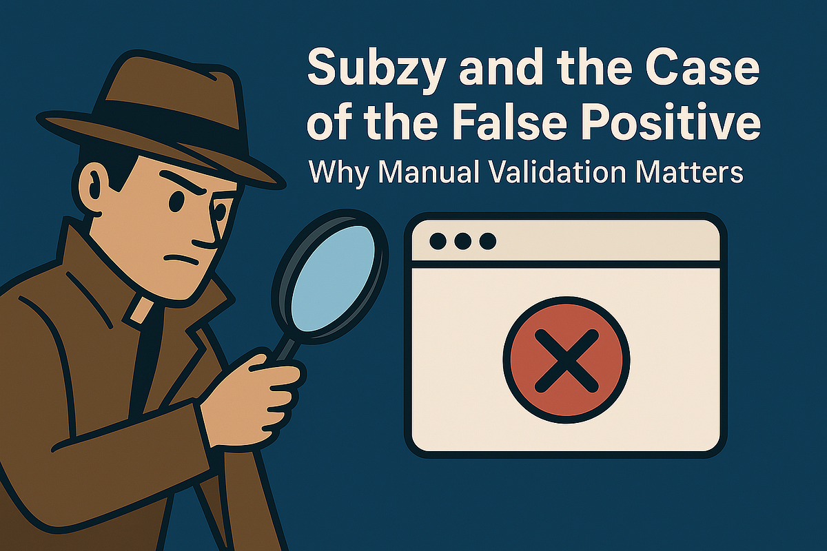 Subzy and the Case of the False Positive: Why Manual Validation Matters | by Chris Christian ...