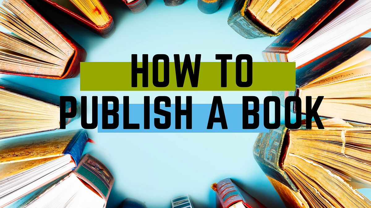 How to Publish a Book. Self-Publish vs Publishing | by Steve Good ...